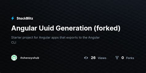 Angular Uuid Generation Forked StackBlitz