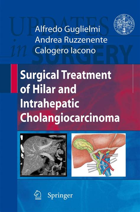 Surgical Treatment Of Hilar And Intrahepatic Cholangiocarcinoma