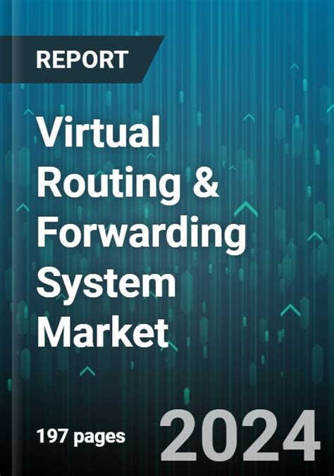 Virtual Routing And Forwarding System Market Size And Trends