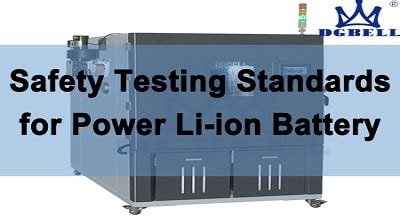 Safety Testing Standards For Power Li Ion Battery Part 2