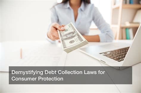 Demystifying Debt Collection Laws For Consumer Protection Eau Claire