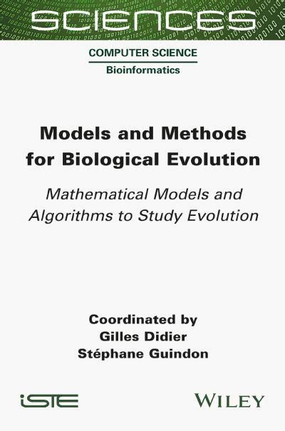 Models And Methods For Biological Evolution Mathematical Models And