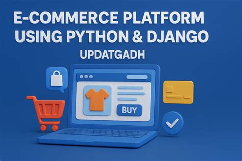 Best E Commerce Platform Using Python And Django