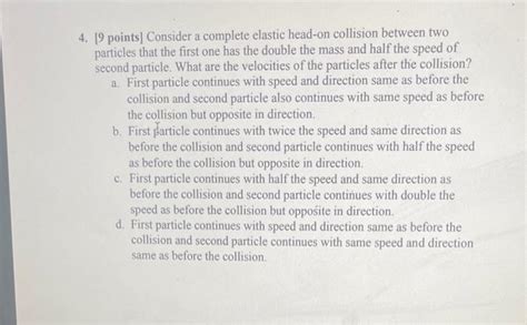 solved 4 [9 points] consider a complete elastic head on