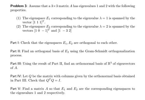 Solved Problem Assume That A X Matrix A Has Eigenvalues Chegg Com