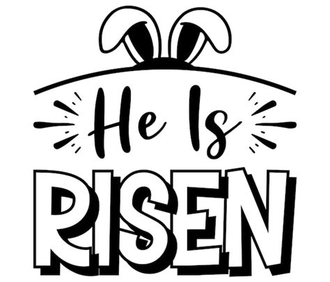 Premium Vector Easter Clipart With The Words He Is Risen
