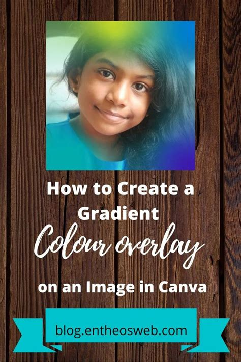 How To Create A Gradient Color Overlay On An Image In Canva Entheosweb Gradient Color Canva
