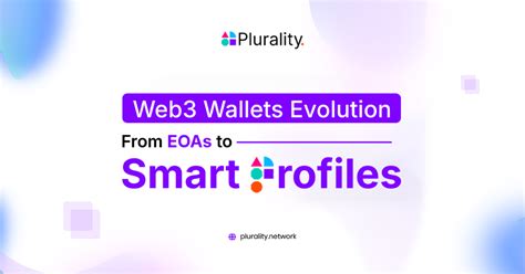 Wallet Evolution Eoas To Smart Profiles Plurality Network