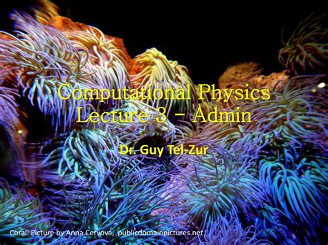Ppt Computational Physics Lecture 3 Admin Powerpoint Presentation Free Download Id3442018