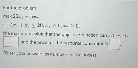 Solved For The Problemmax20x15x2