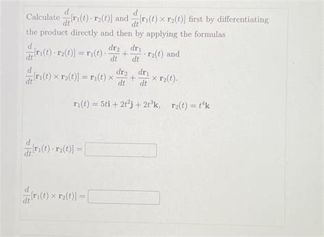 Solved Calculate Dtd R1 T R2 T And Dtd R1 T R2 T First Chegg Com
