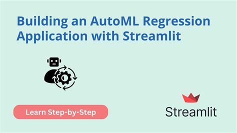 Building An Automl Regression Application With Streamlit A Step By Step Guide