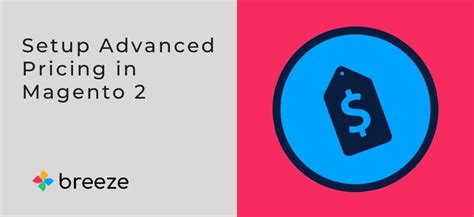 How To Setup Advanced Pricing In Magento 2
