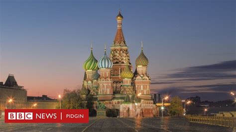 Country profile: Ten facts about Russia - BBC News Pidgin