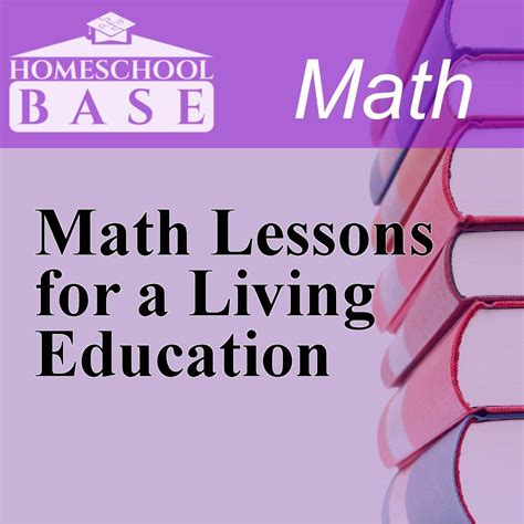 Math Lessons For A Living Education Curriculum Review And Comparison