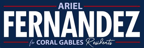 Contact Ariel Ariel Fernandez For Coral Gables City Commission