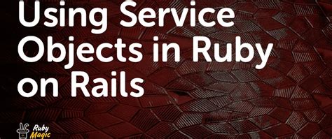 Rails Service Objects — A Guide And An Example Dev Community