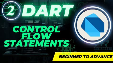 Dart Control Flow Statements Explained Dart Full Course Part 2