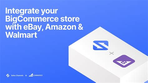bigcommerce integration with amazon ebay walmart m2e cloud