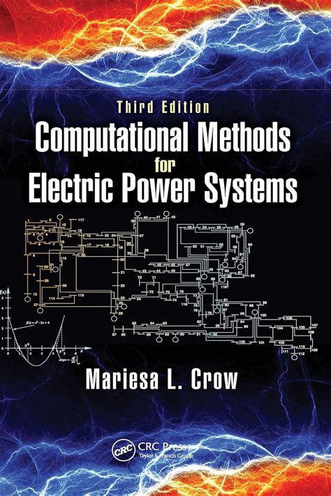 Computational Methods For Electric Power Systems Electric Power Engineering Series Crow