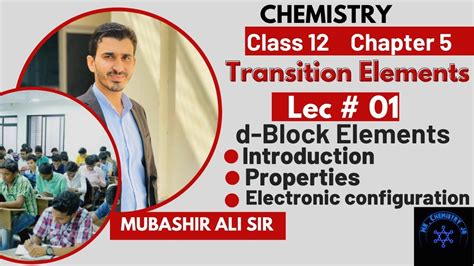 chemistry12 inorganic ch 05 transition elements d block lec 01