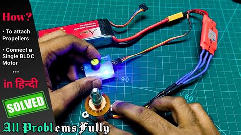 How To Connect A Single Bldc Motor How To Attach Propellers To A Bldc Fully Explained Youtube