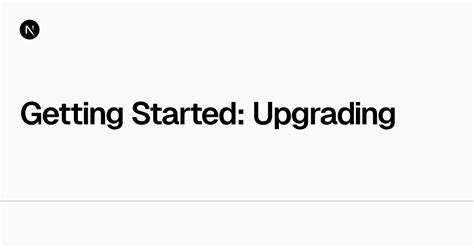 Getting Started Upgrading Nextjs
