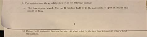 Solved 3 This Problem Uses The Prostate Data Set In The