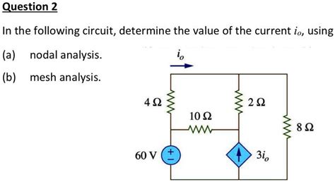 question 2 in the following circuit determine the value of the current