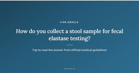 How Do You Collect A Stool Sample For Fecal Elastase Testing