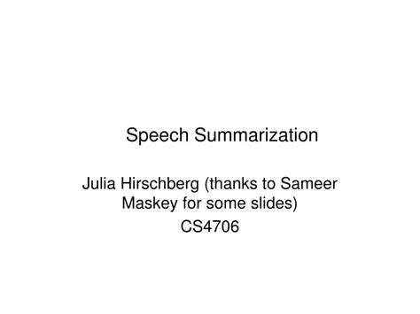 Ppt Speech Summarization Powerpoint Presentation Free Download Id