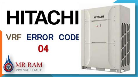 Hitachi Vrf Error Code 04 Youtube