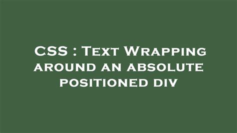 Css Text Wrapping Around An Absolute Positioned Div Youtube