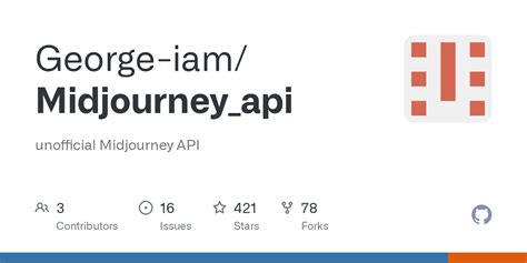 github george iam midjourney api unofficial midjourney api