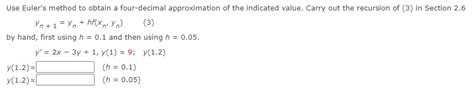 Solved Use Euler S Method To Obtain A Four Decimal Chegg