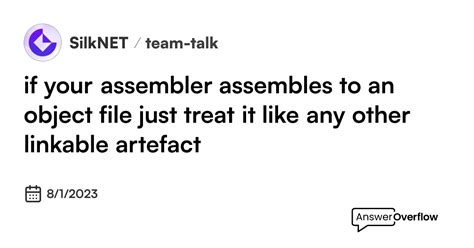If Your Assembler Assembles To An Object File Just Treat It Like Any