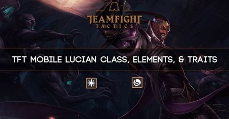 TFT Mobile Lucian Champion Guide Zilliongamer