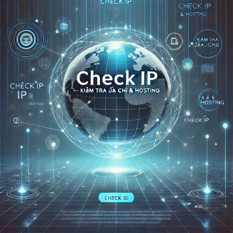 Check Ip Kiểm Tra Hosting And Địa Chỉ Ip Chính Xác