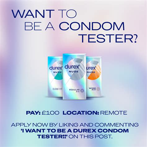 Durex Is Recruiting Condom Testers Sex Dating And Relationships