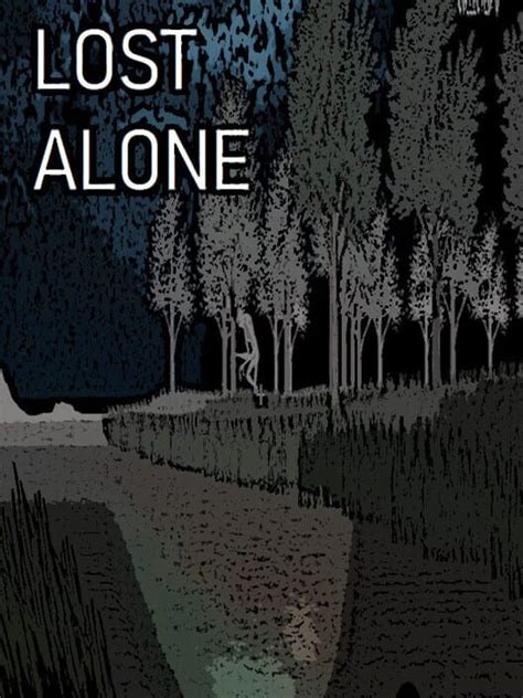 Lost Alone Tbd