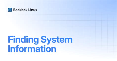 Finding System Information Backbox Linux