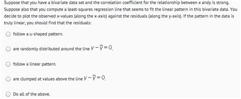 Solved Suppose That You Have A Bivariate Data Set And The Chegg Com
