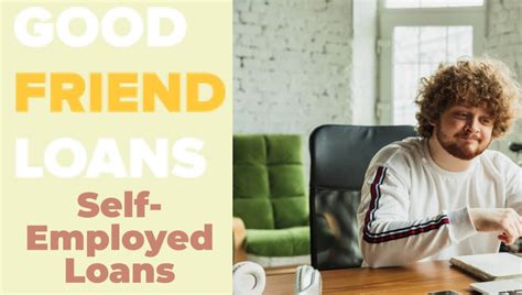 Self Employed Loans For Bad Credit Good Friend Loans