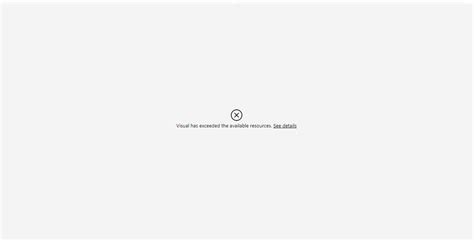 Solved Visual Has Exceeded The Available Resources Tabl Microsoft Fabric Community