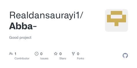 Github Realdansaurayi1abba Good Project