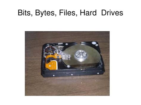 PPT Bits Bytes Files Hard Drives PowerPoint Presentation Free Download ID 3849455