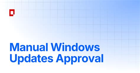 manual windows updates approval faronics deploy documentation