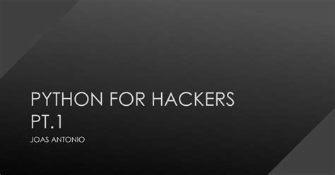 joas a santos on linkedin python for hackers pt 1 pdf 25 comments