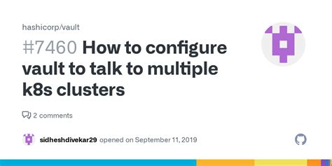 How To Configure Vault To Talk To Multiple K8s Clusters · Issue 7460