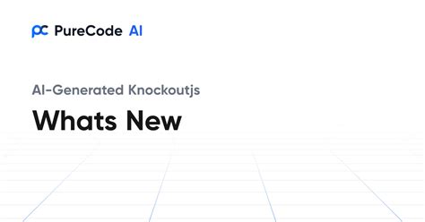 Build Great Knockoutjs Whats New Components Faster Using Ai Tools